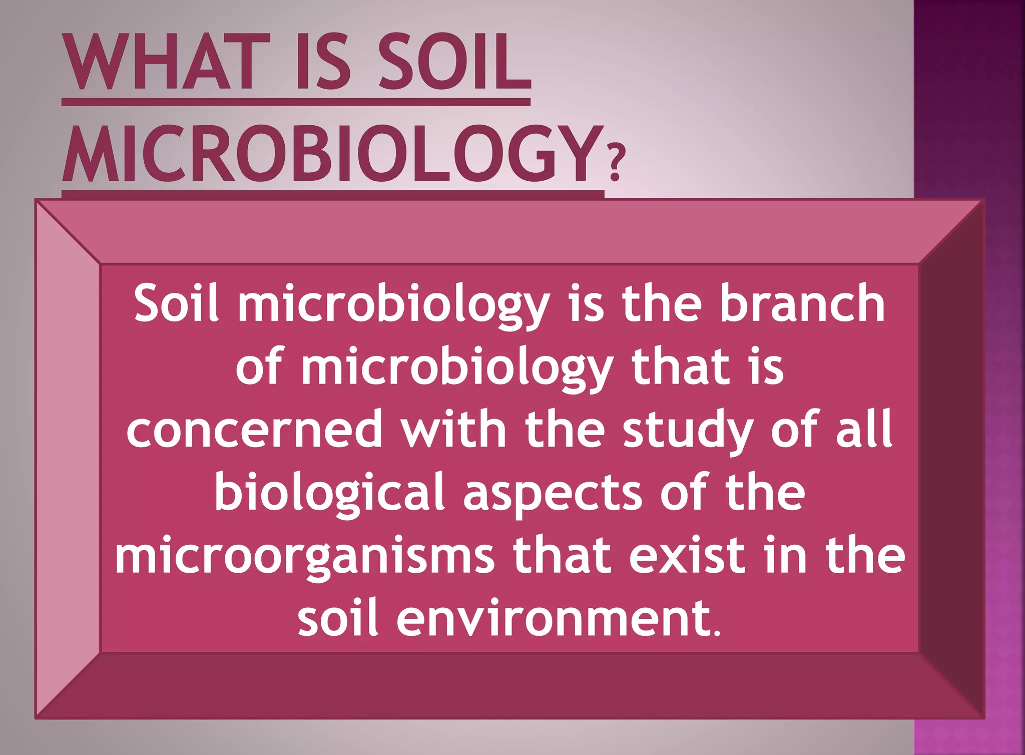 Soil microbiology | PPTX