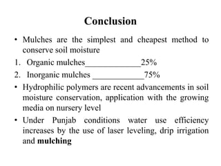 Soil moisture conservation role of mulching and hydrophilic polymers | PPTX