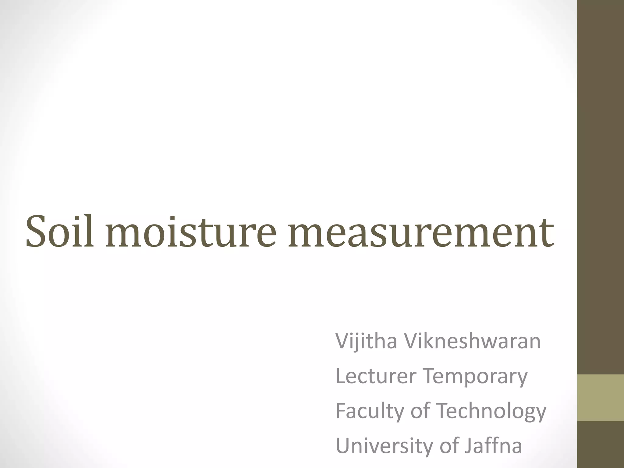 Soil moisture measurement | PPTX