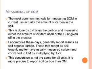Soil Organic Matter(SOM) - Effects | PPTX