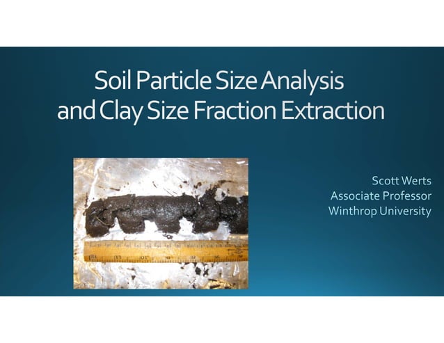 Soil Particle Size Analysis and Clay Fraction Extraction | PPT