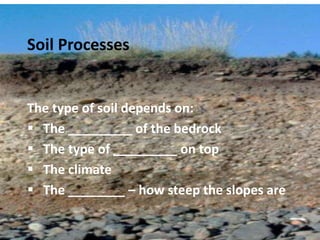 Soil processes and patterns in the tvc | PPTX