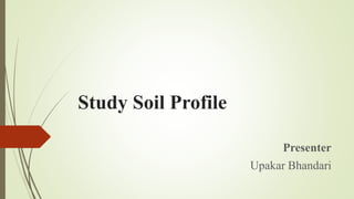 Study Soil profile ppt | PPTX