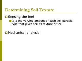 Soil Properties and The Texture Triangle | PPTX