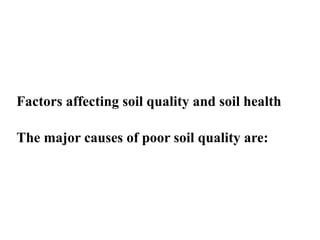 Soil quality and soil health in agriculture | PPTX