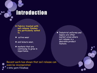 Soil release finishes | PPTX