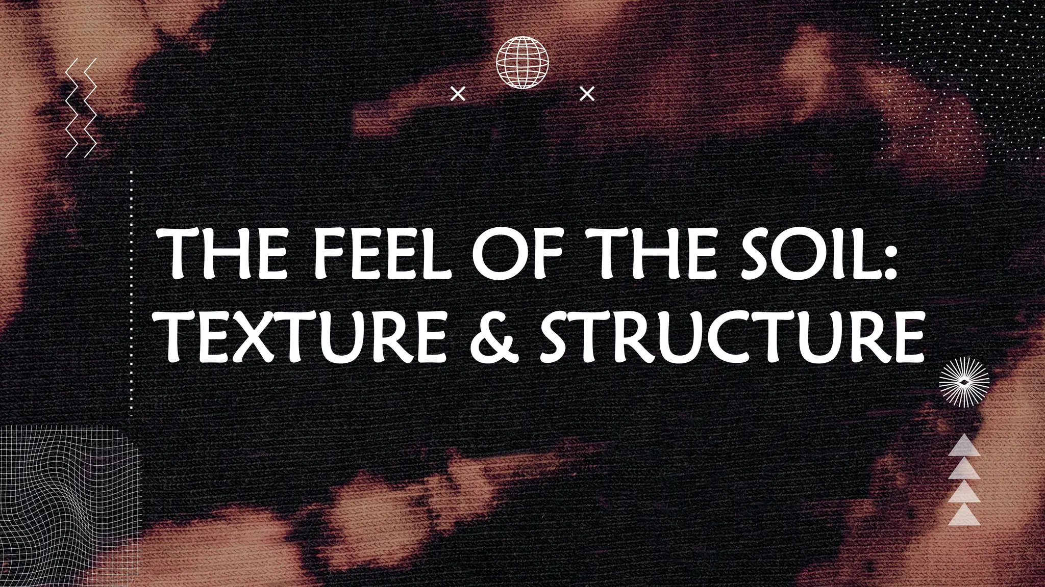 The Foundations of Soil: Exploring Texture, Structure, and Classification in India.pptx