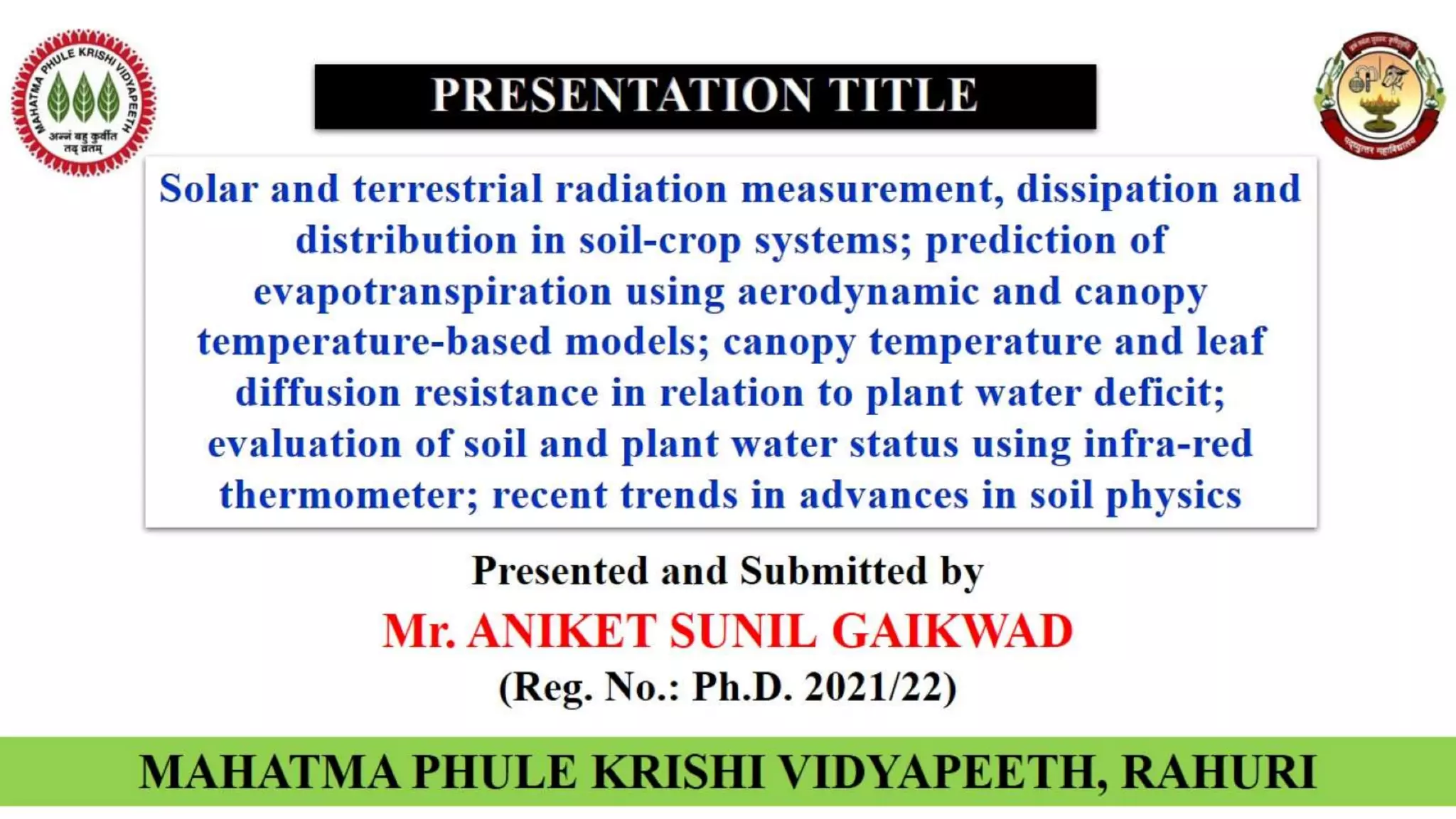 Solar and terrestrial radiation, dissipation and distribution in soil ...