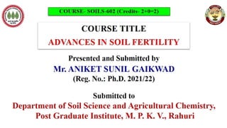 NUTRIENT MOVEMENT IN SOILS AND NUTRIENT ABSORPTION BY PLANTS | PPTX