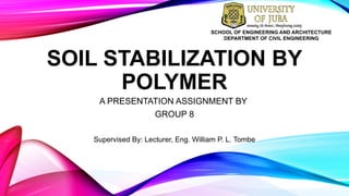 SOIL STABILIZATION BY POLYMER 2025.pptx