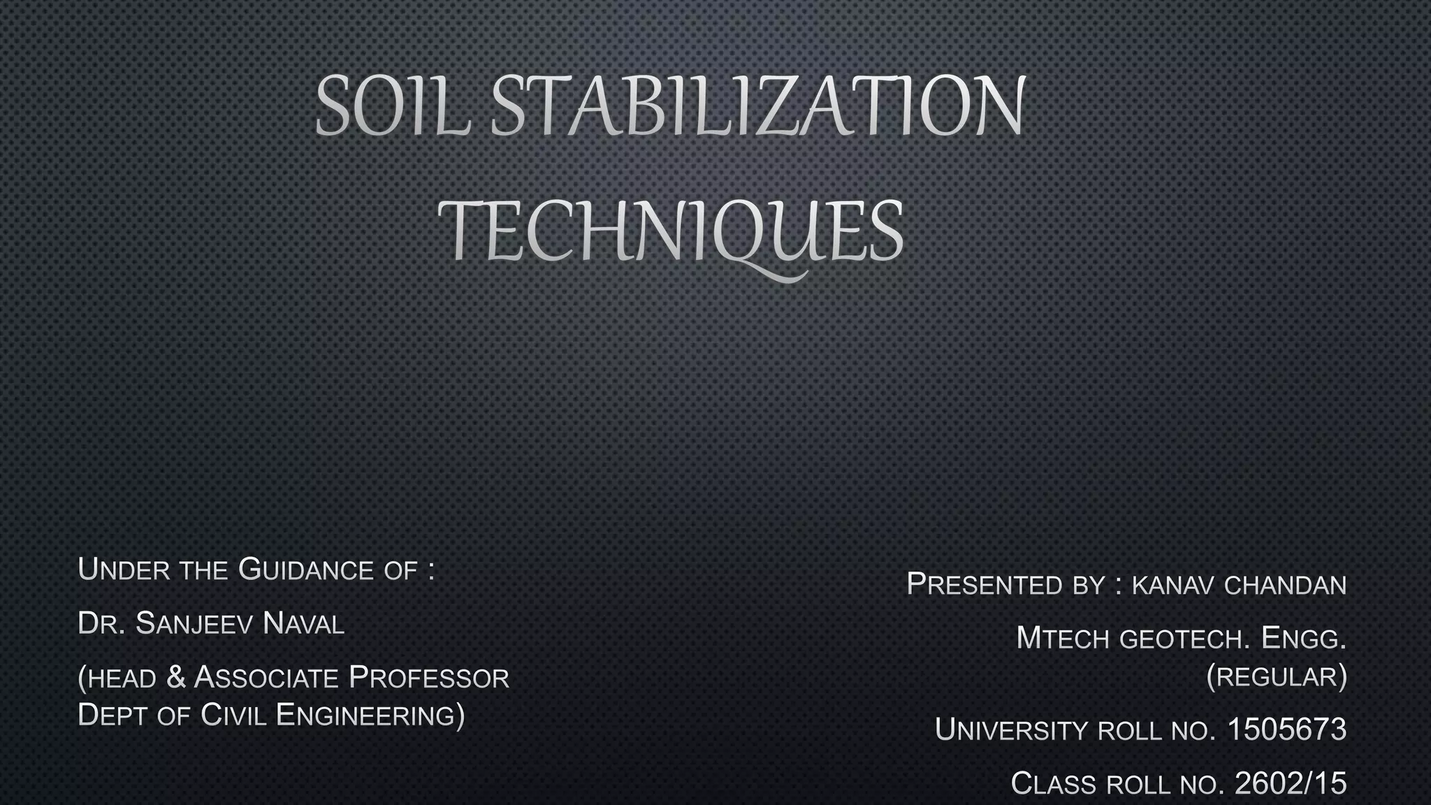 Soil Stabilization Techniques | PPTX