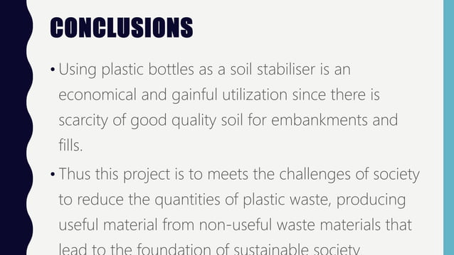 Soil stabilization using plastic bottle strips | PPTX