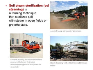 Soil Sterilization and its types | PPTX