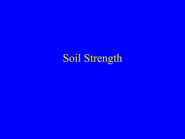 Soil strength | PPT | Geology | Science