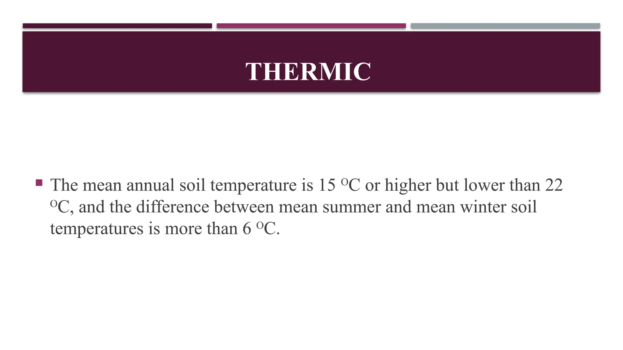 In Soil Taxonomy, Soil temperature regime | PPTX