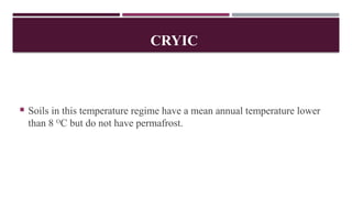 In Soil Taxonomy, Soil temperature regime | PPTX