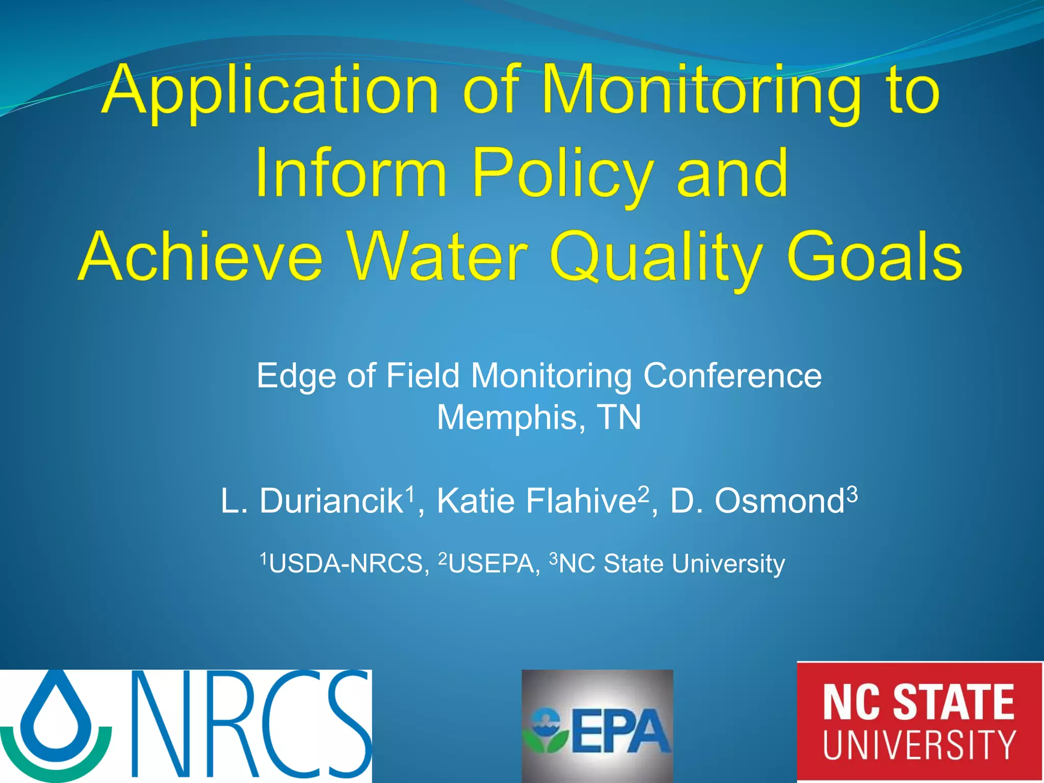 Application of Monitoring to Inform Policy and Achieve Water Quality ...
