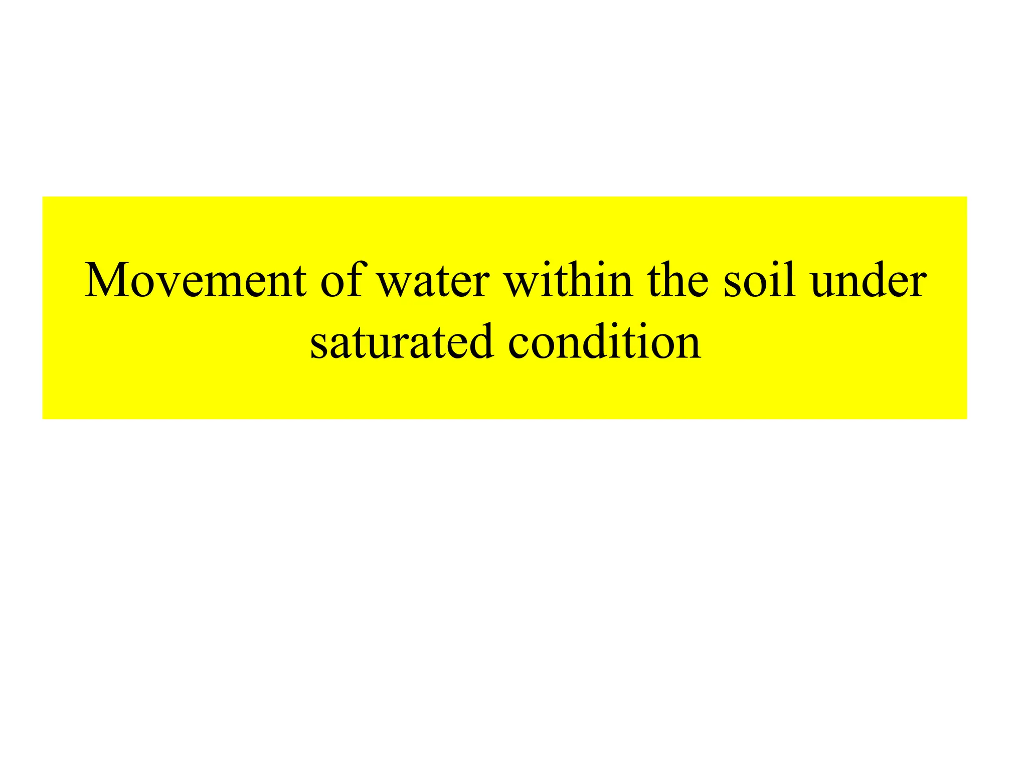 Soil water movement in soil (1).pptx water | PPTX
