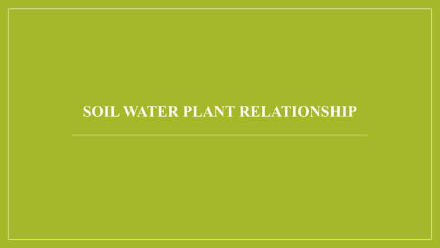 Soil water plant relationship | PPT