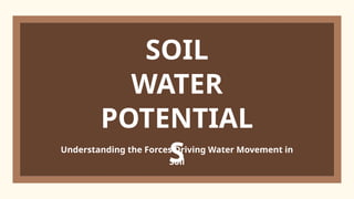 Soil Water Potential - Basic Concept.pptx