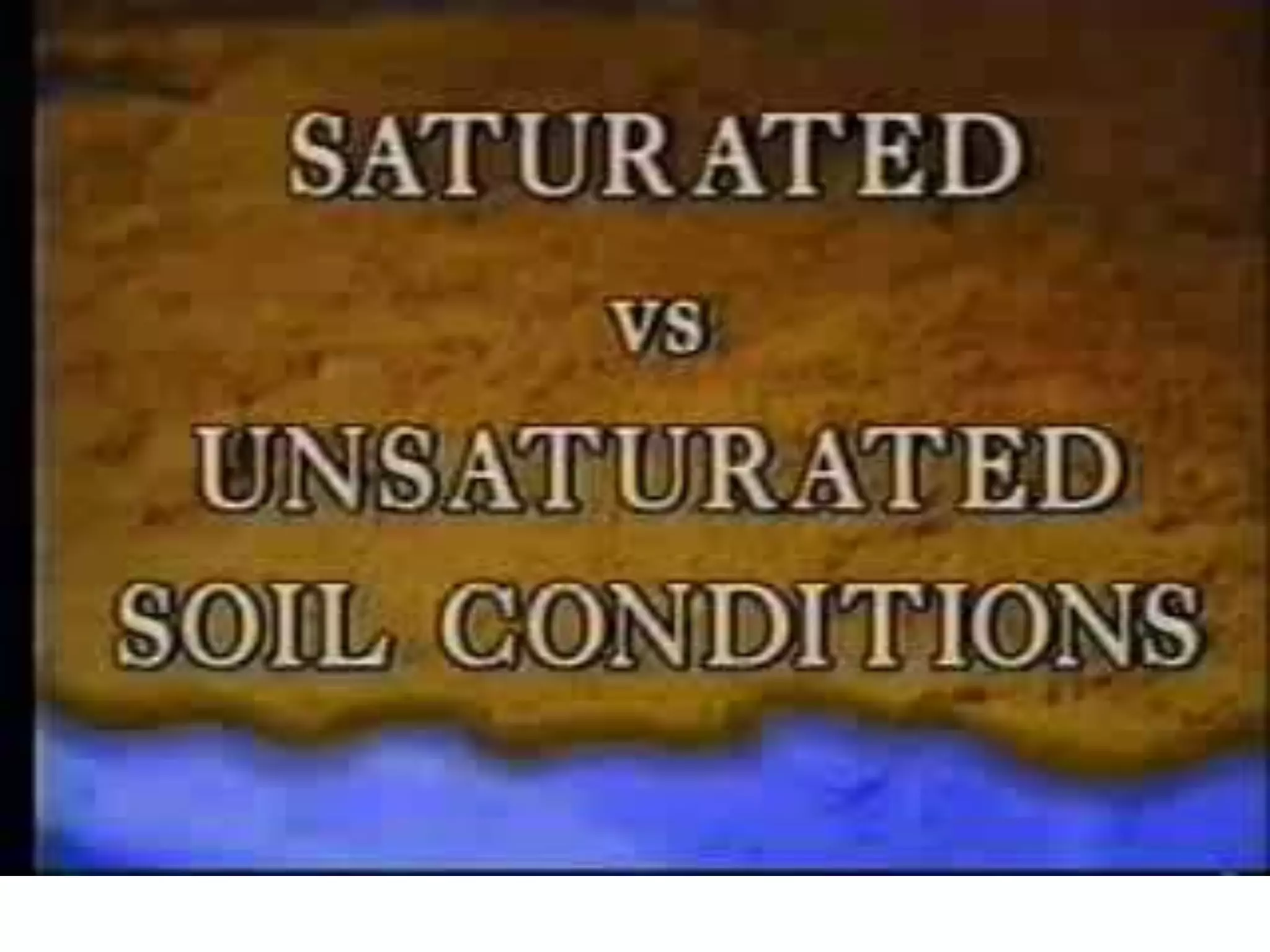 SOIL WATER- SATURATED AND UNSATURATED FLOW | PPTX