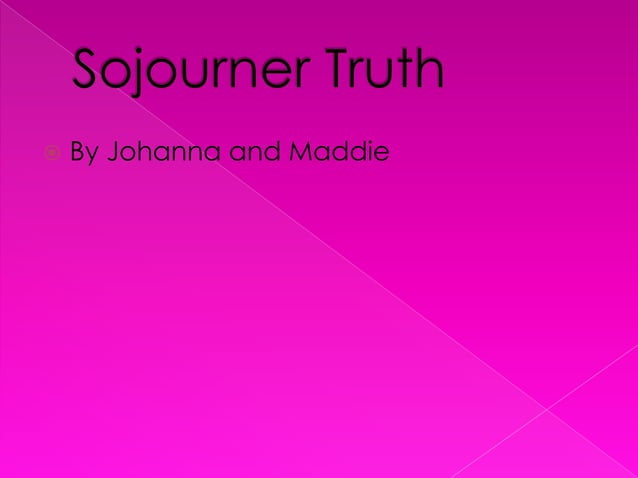 Sojourner Truth | PPTX