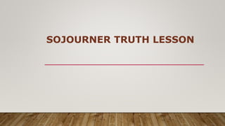 Lesson on Sojourner Truth: A woman of Truth | PPTX