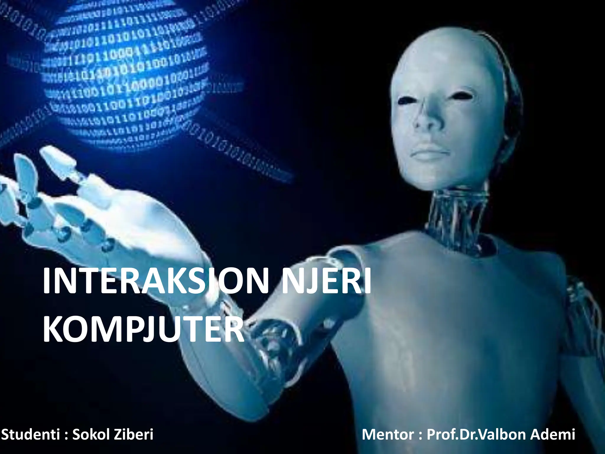 Sokol ziberi - Interaksion Njeri-Kompjuter PPT.pptx