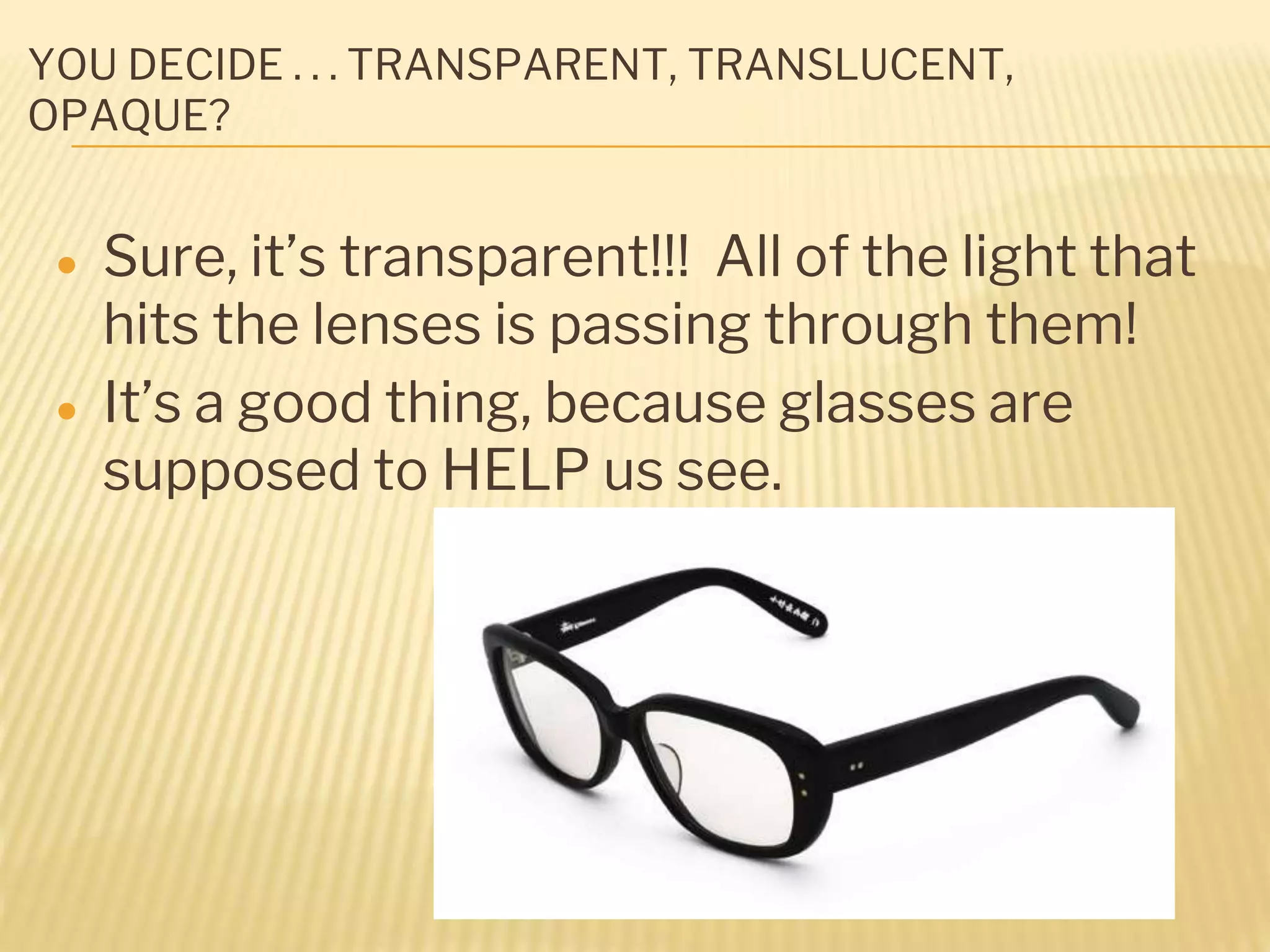 transparent, translucent, and opaque | PPTX