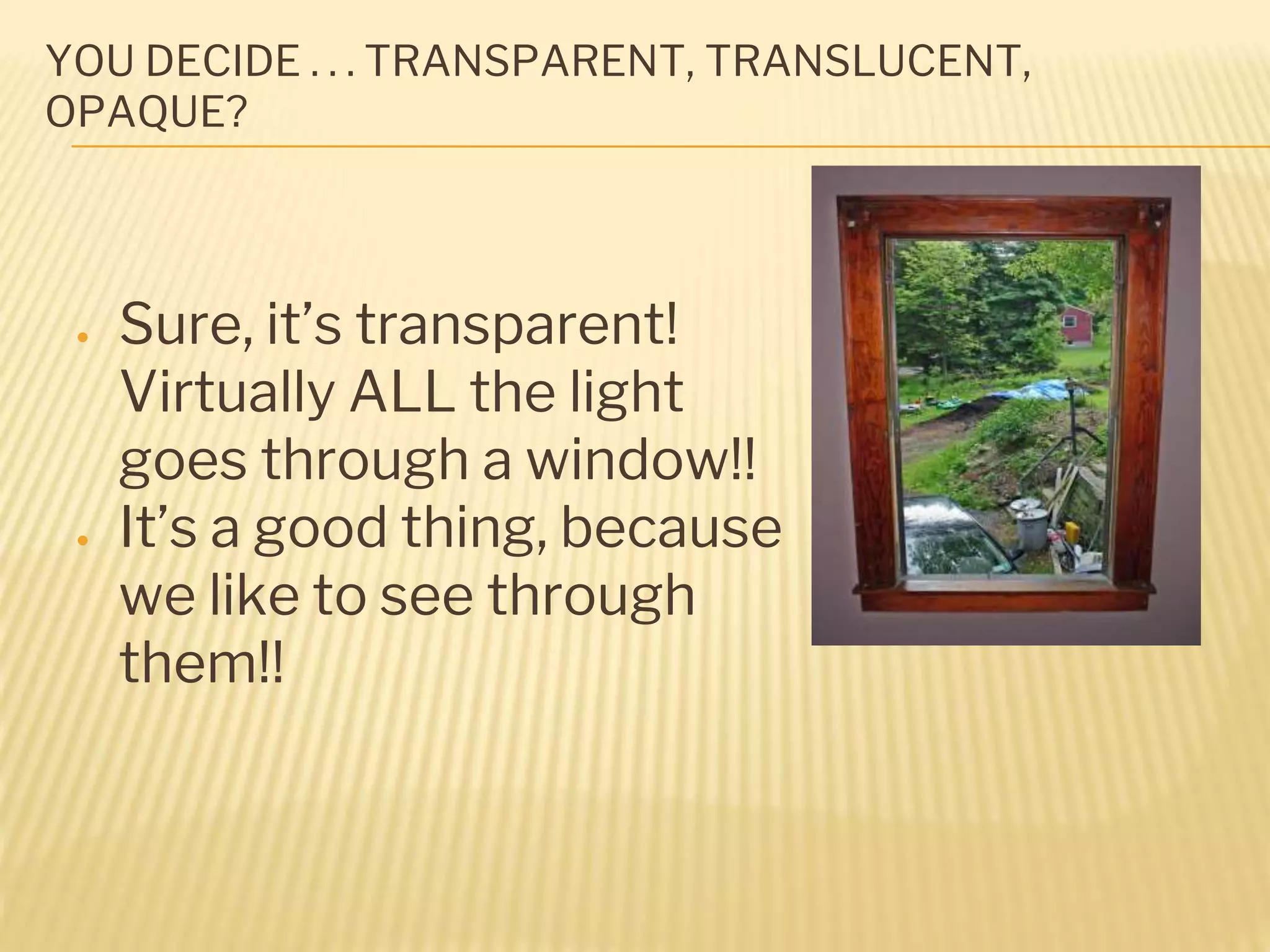 transparent, translucent, and opaque | PPTX