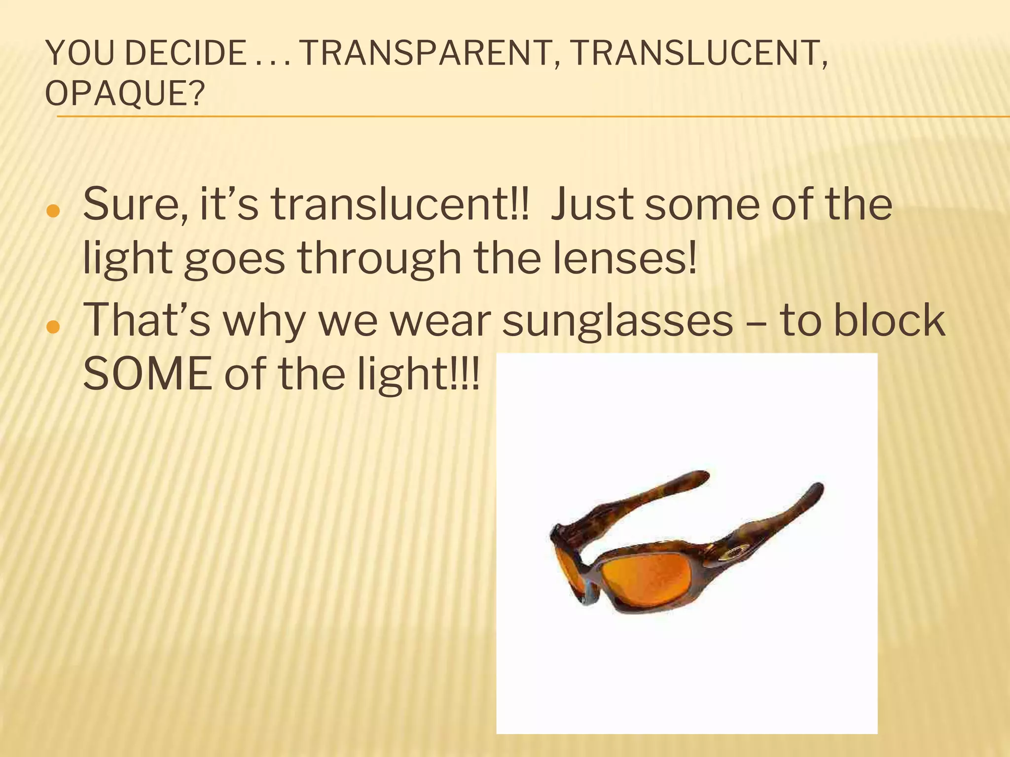 transparent, translucent, and opaque | PPTX