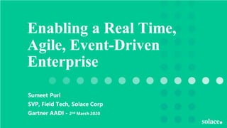 Enabling a Real-Time, Agile, Event-Driven Enterprise | PPT