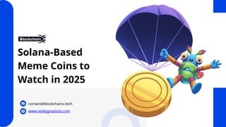 Solana-Based Meme Coins to Watch in 2025.pptx