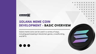 Solana meme coin development- Basic Overview | PDF | Computing | Technology & Computing