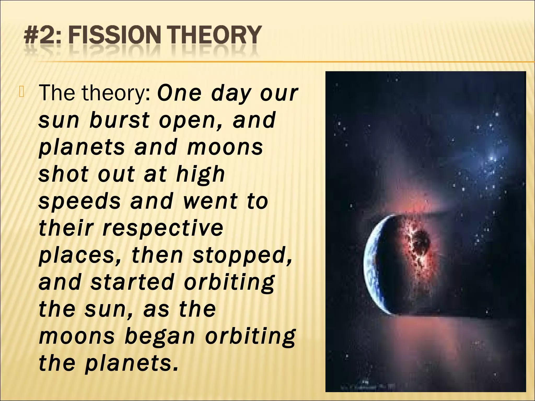Thoeries of the Origin of Solar System | PPT