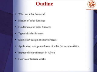 Solar furnaces | PPTX