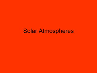 Solar atmospheres | PPT