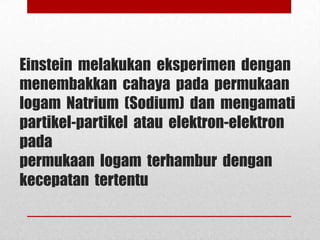 EFEK FOTOLISTRIK DARI TEORI KE APLIKASI | PPTX