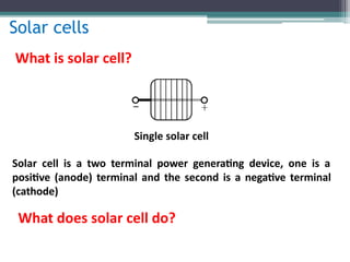 Solar cell & pv.pp , solar detailed intro | PPTX
