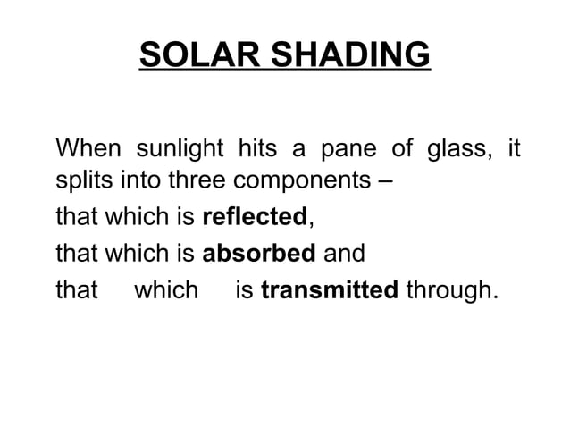 Solar control & shading devices | PPT | Indoor Environmental Quality ...