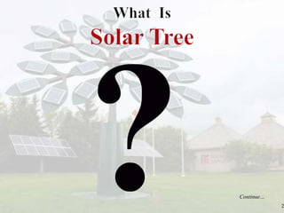 POWERPOINT PRESENTATION ON SOLAR TREE | PPTX