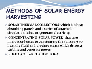 Solar energy harvesting and its applications | PPTX