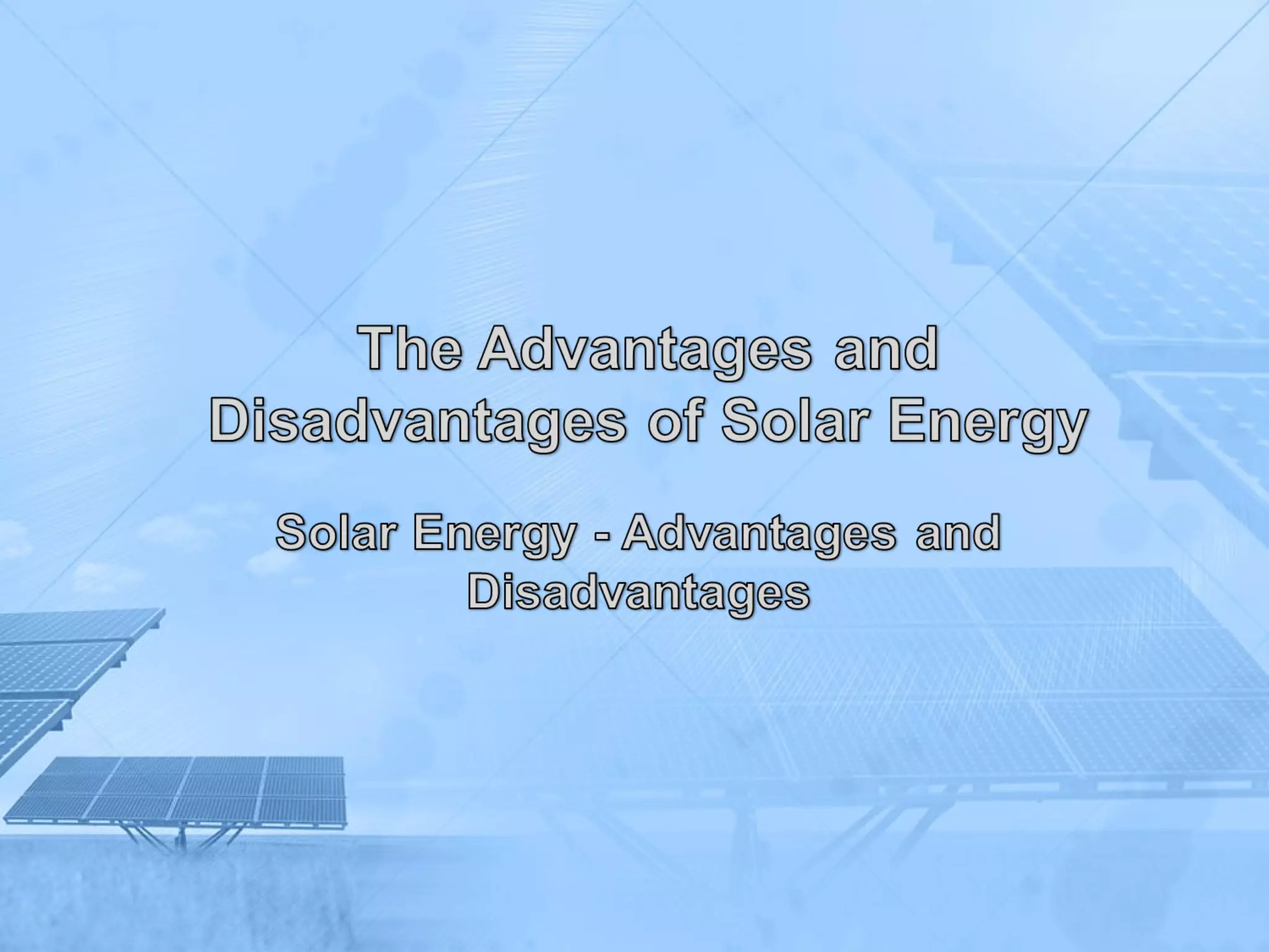 Solar energy advantages and disadvantages | PPT