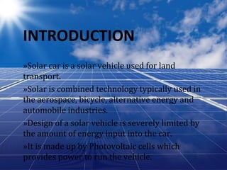 Solar energy car ppt By -Praveen Kumar Kushwaha | PPT
