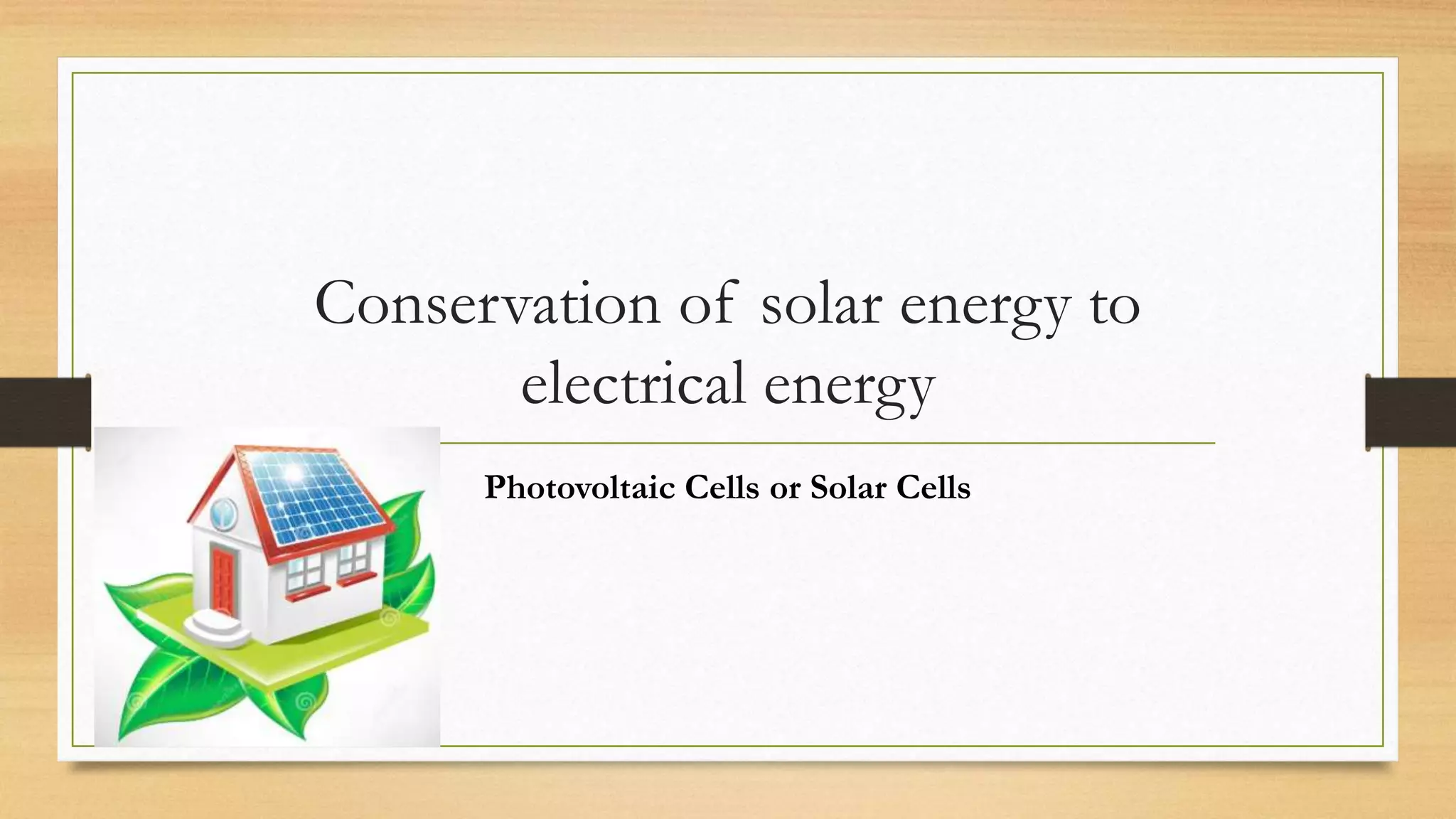 conservation of solar energy | PPTX