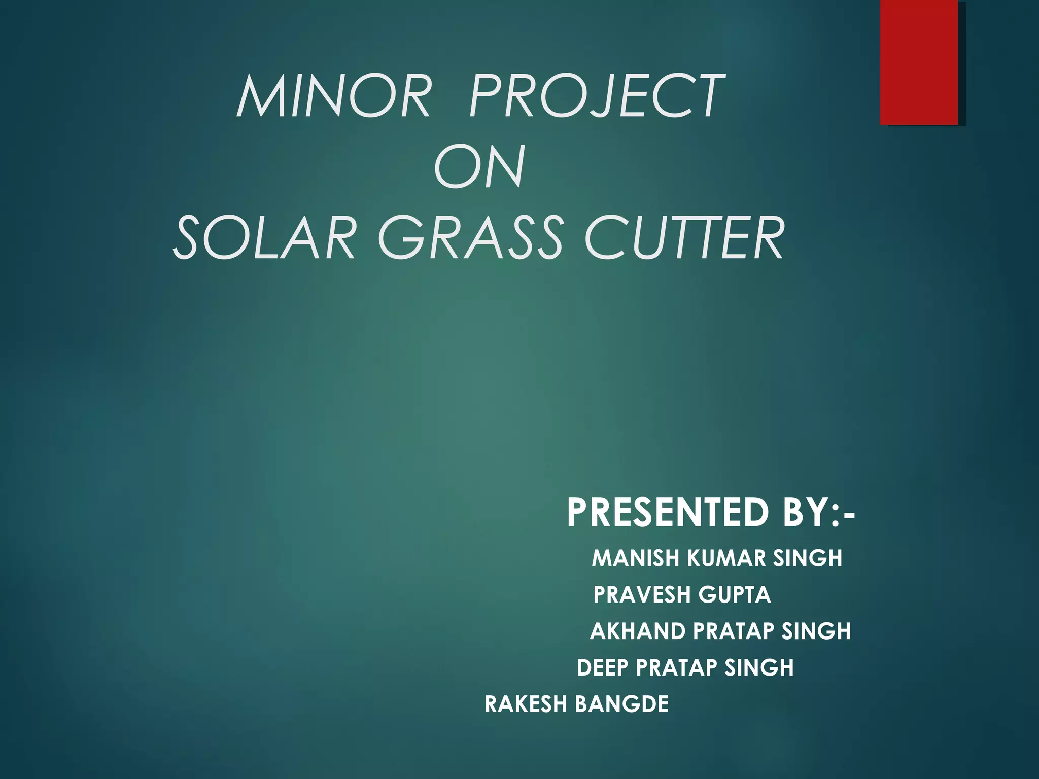 Solar grass cutter | PPT