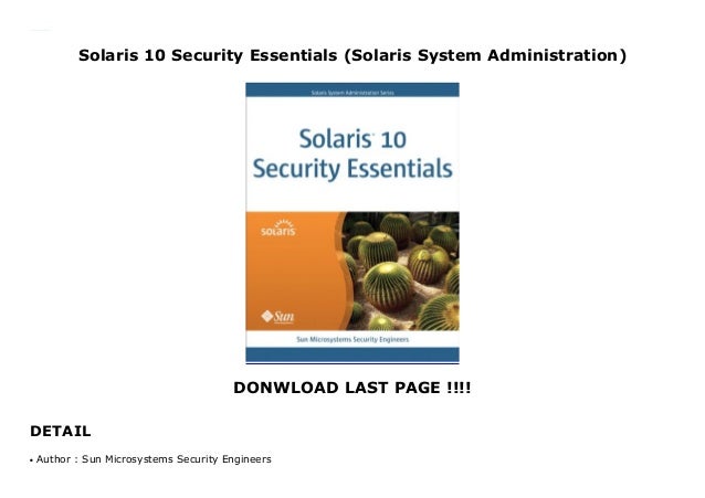 Solaris 10 Security Essentials Solaris System Administration