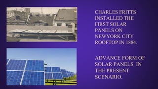 Solar_panel_a_invention_that_revolutionize_the_solar_energy.pptx