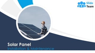 Solar Panel Installation And Maintenance PowerPoint Presentation Slides ...