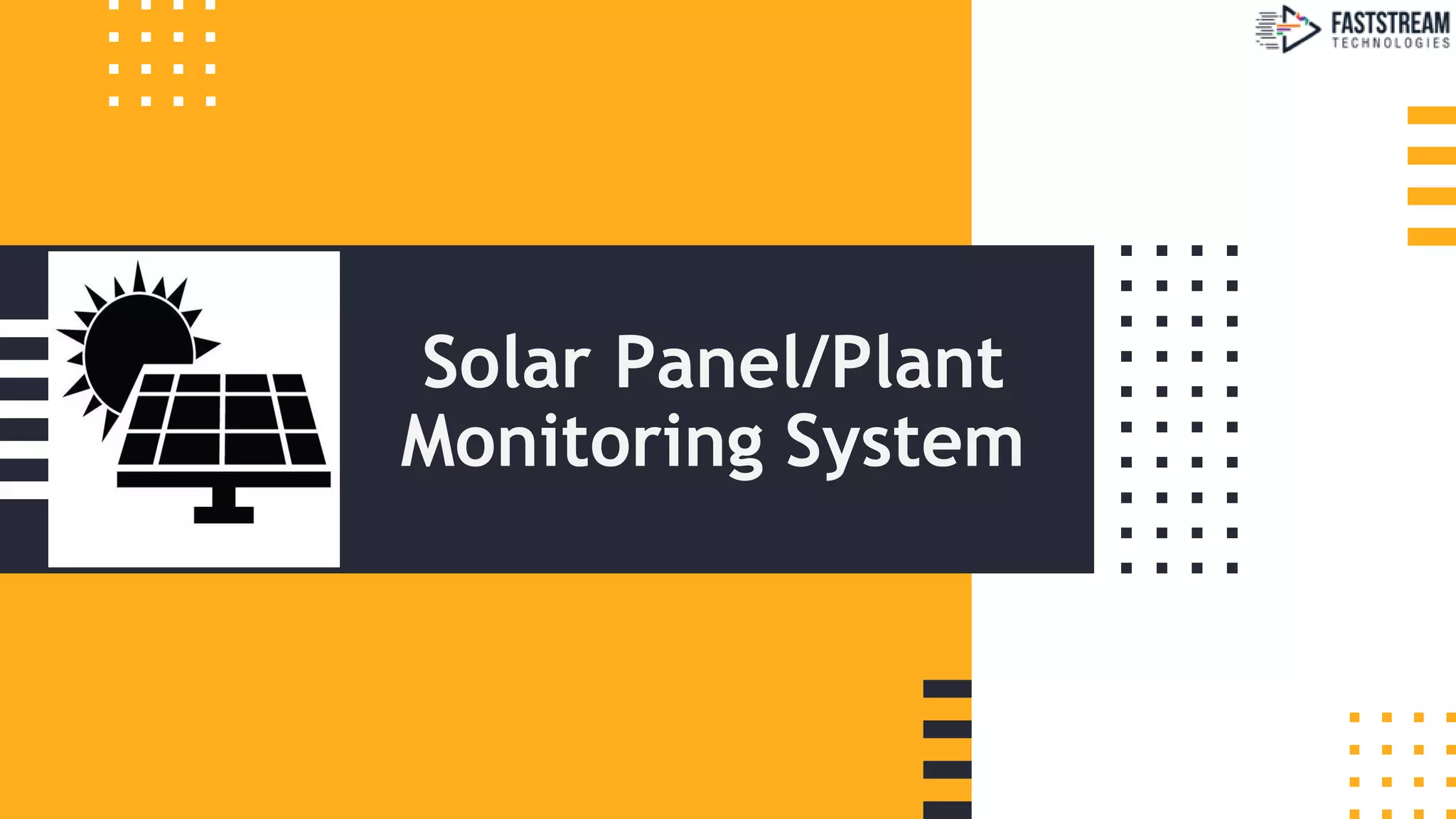 Solar panel monitoring solution using IoT-Faststream Technologies | PPT